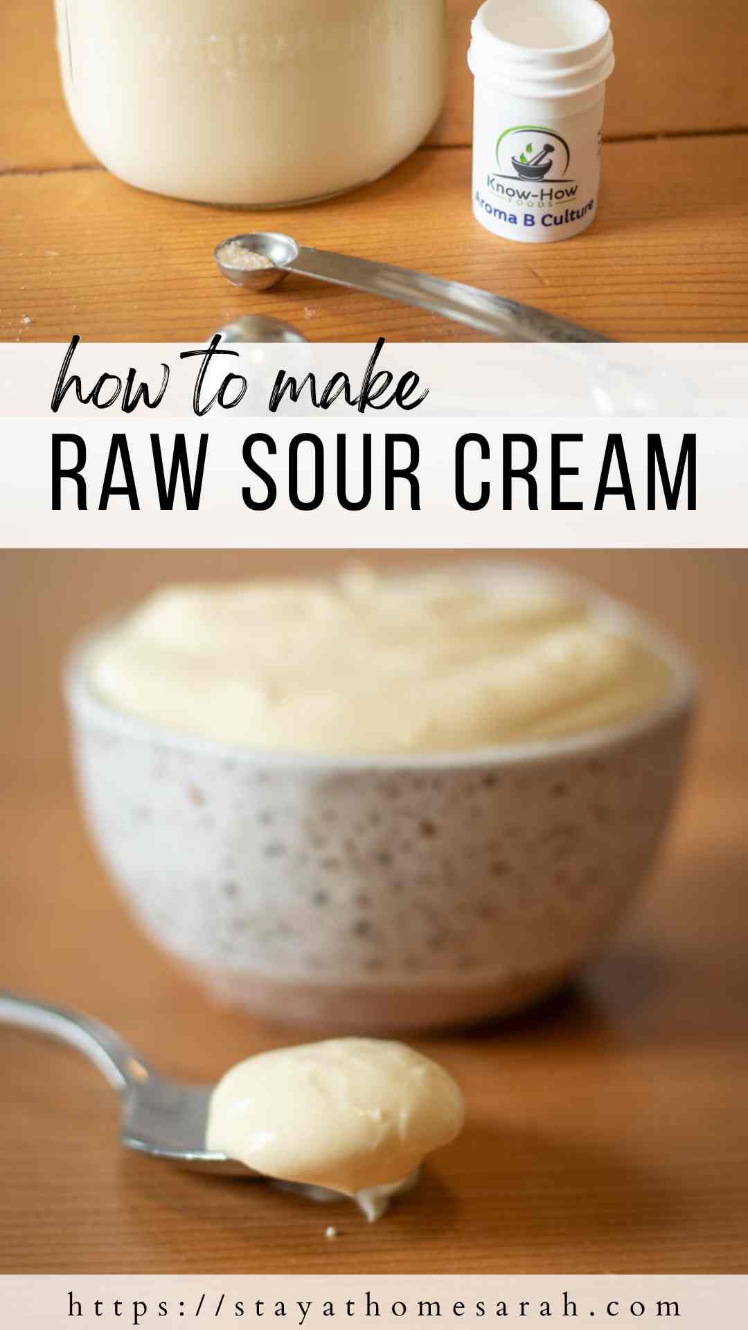 How to Make Raw Sour Cream - Stay at Home Sarah